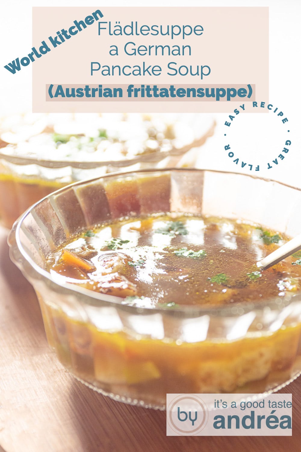 Flädlesuppe a German Pancake Soup (Austrian Frittatensuppe) - By Andrea ...
