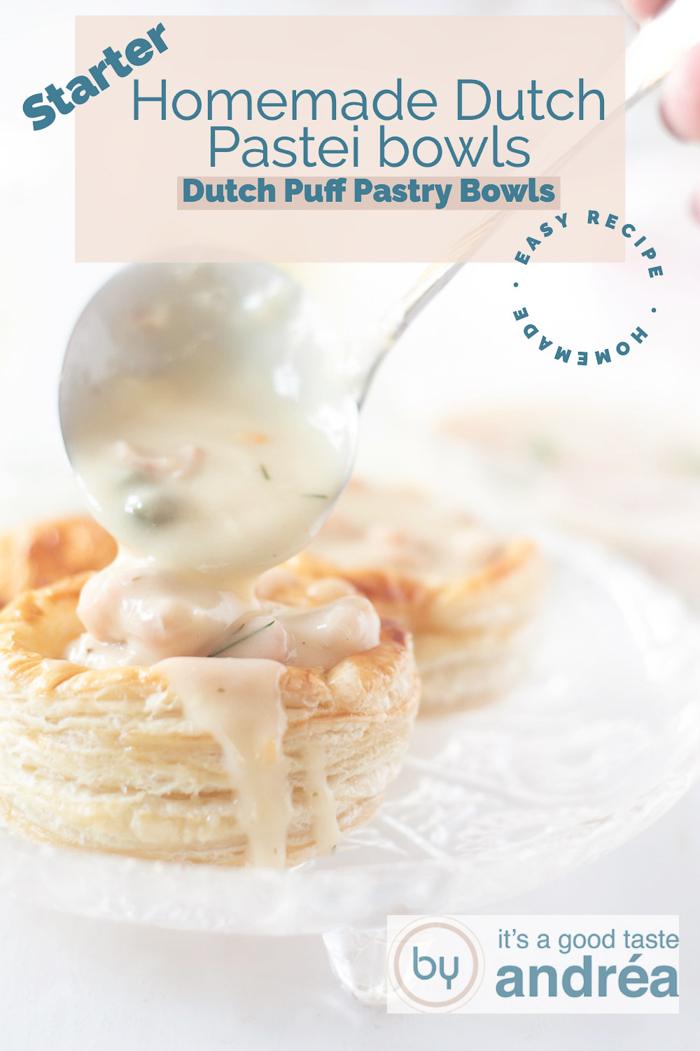 Make Dutch Pasteibakjes (Dutch Puff Pastry bowls) - By Andrea Janssen