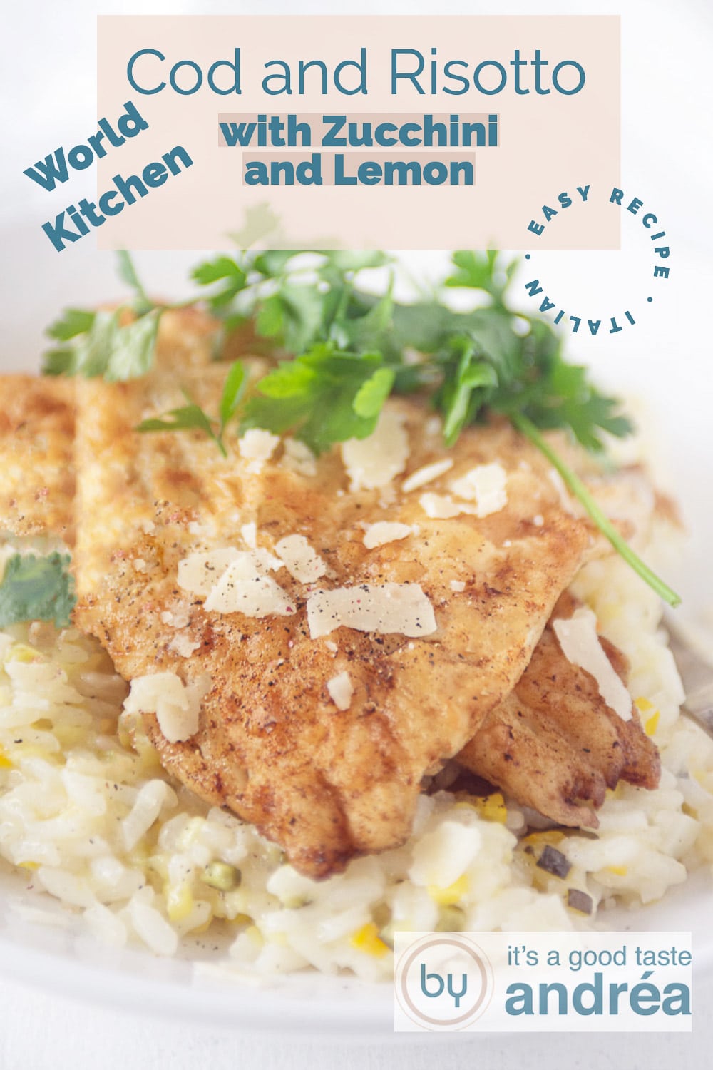 Cod Risotto with Zucchini - By Andrea Janssen