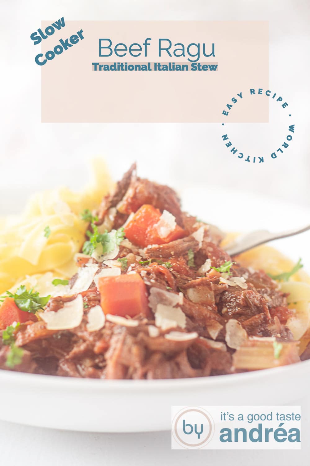 Beef Ragu Slow Cooker Recipe with Pasta - By Andrea Janssen