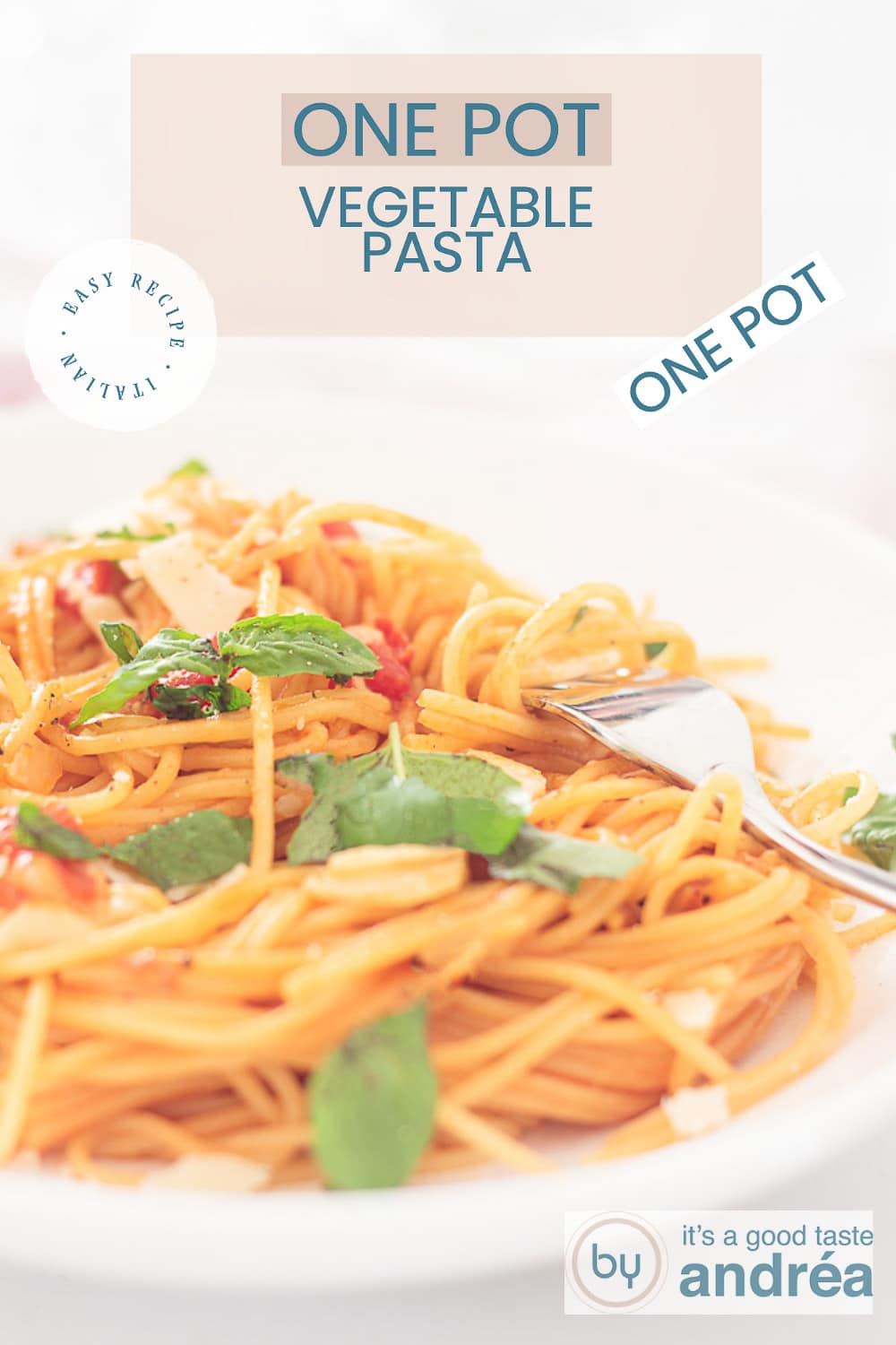 One Pot Vegetable Pasta - By Andrea Janssen
