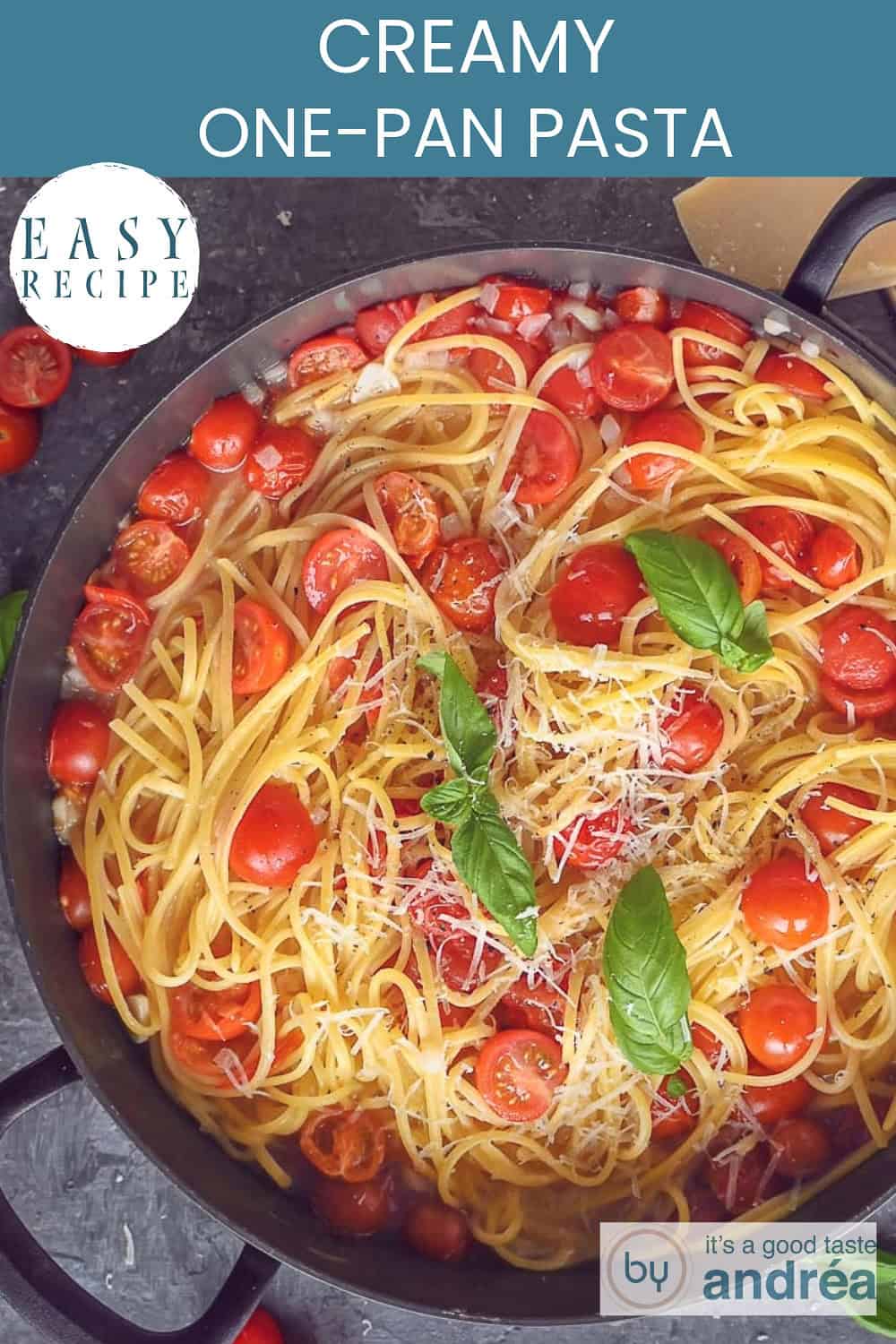 Creamy One-Pan Pasta with Fresh Ingredients - By Andrea Janssen