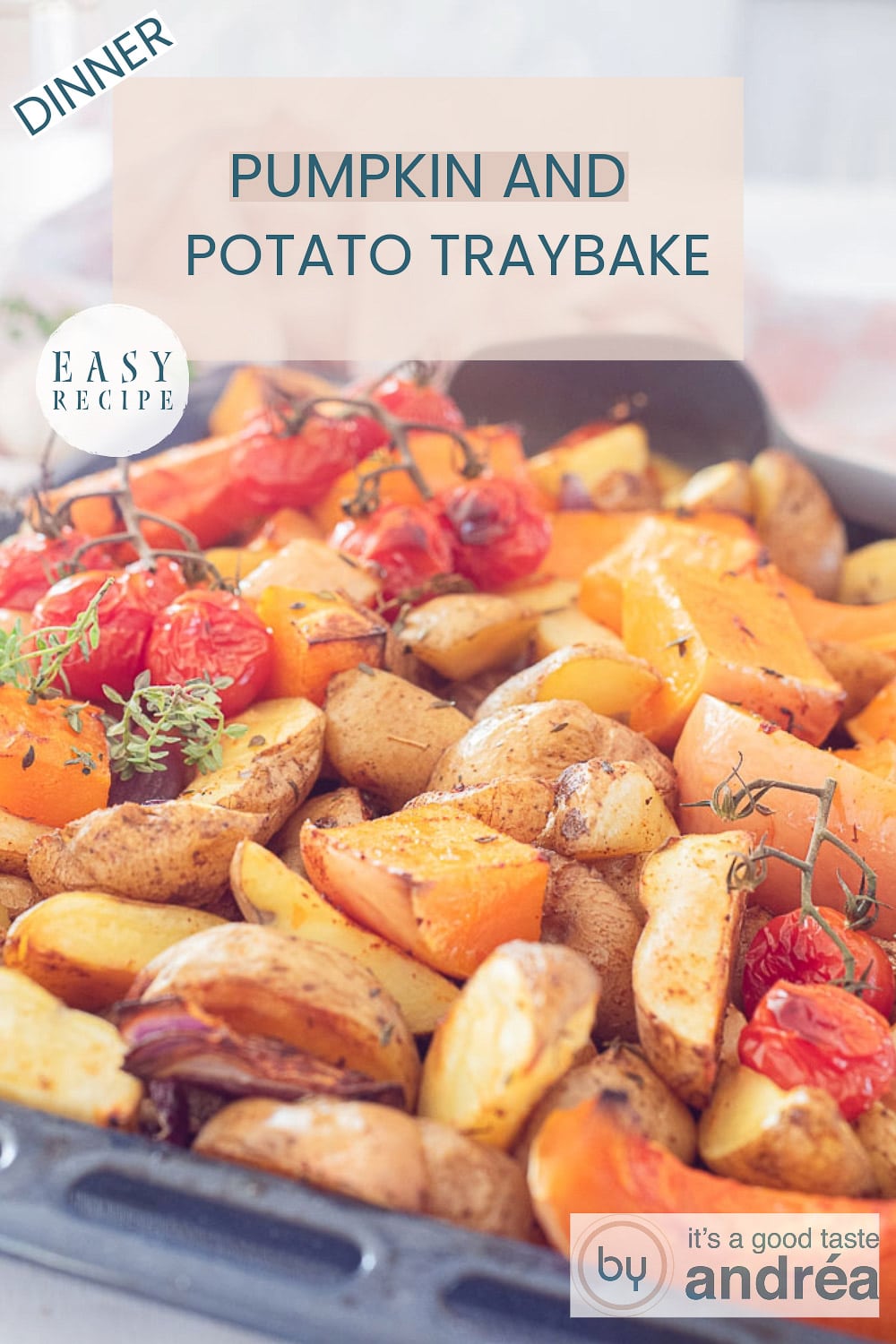 Pumpkin and Potato Traybake - By Andrea Janssen