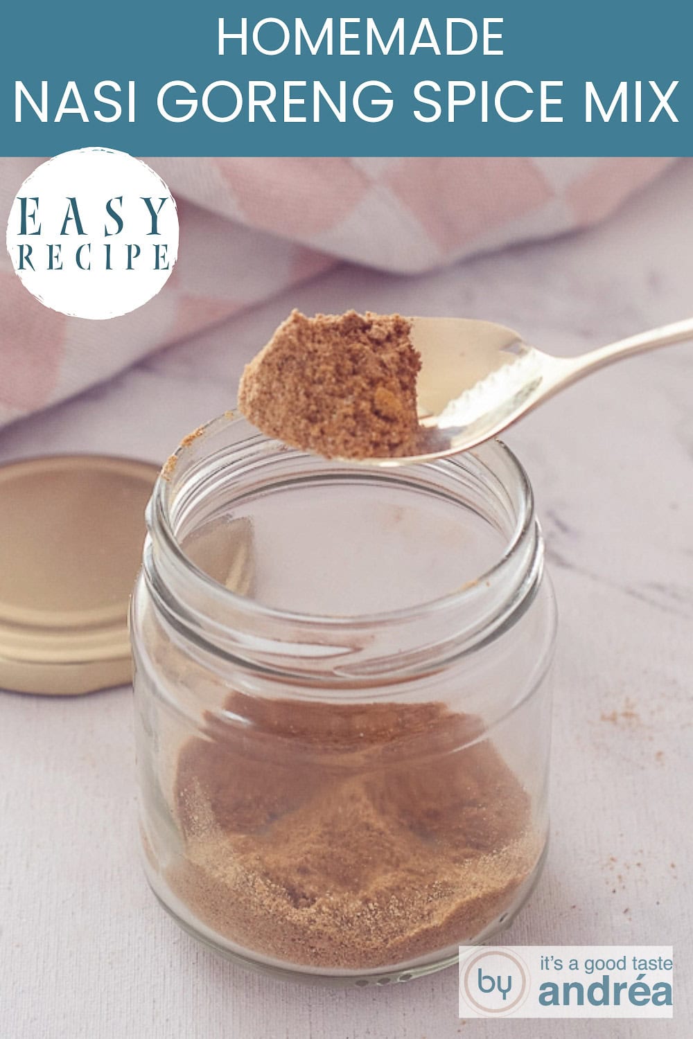 Homemade Nasi Goreng Spice Mix - By Andrea Janssen