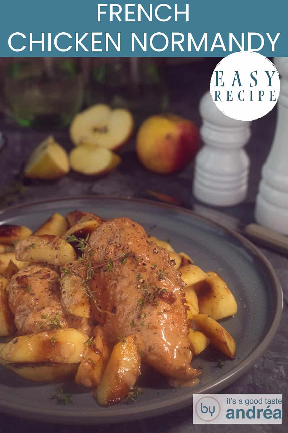 French Chicken Normandy with Cider and Apples - By Andrea Janssen